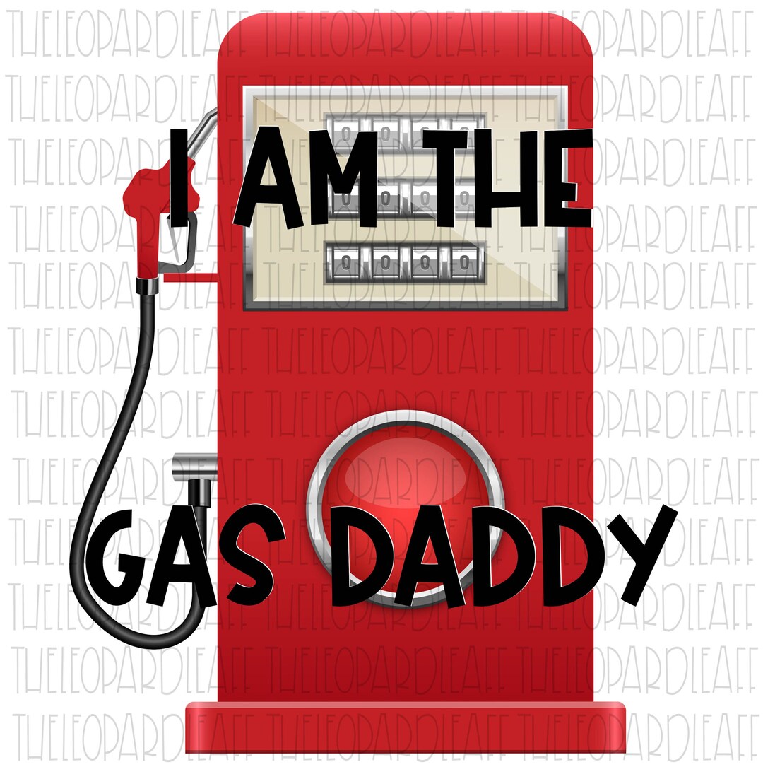 I Am the Gas Daddy, Looking for a Gas Daddy,sugar Daddy,gas Daddy ...