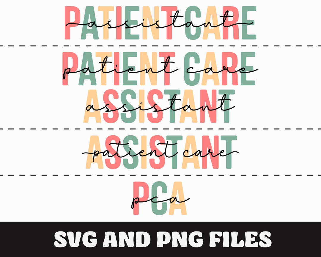 Patient Care Assistant SVG, Patient Care Assistant PNG, PCA, for Pca ...