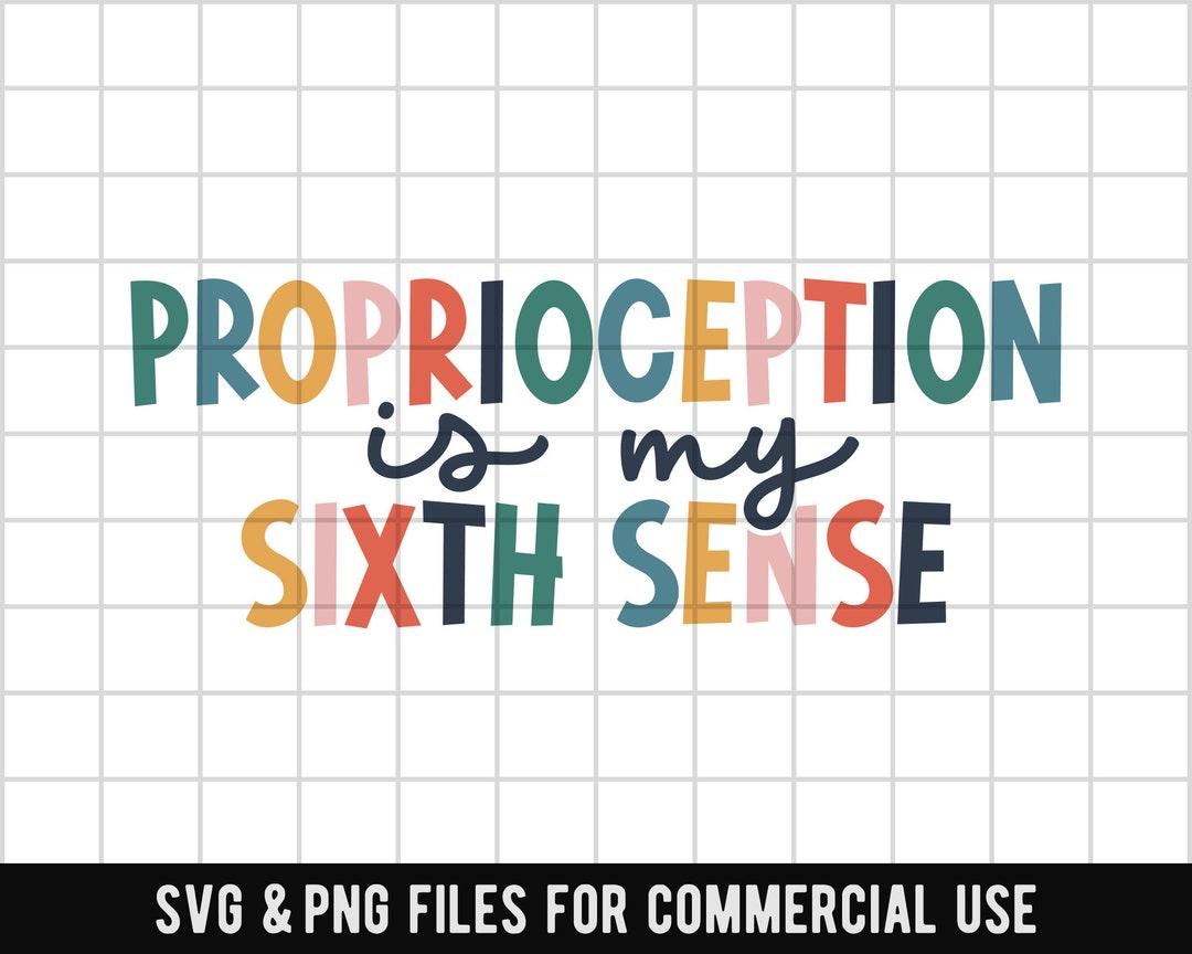 Proprioception is My Sixth Sense, Occupational Therapy SVG ...