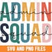 Admin Squad SVG, Admin Squad PNG, for Admin Squad, Sublimation PNG File ...