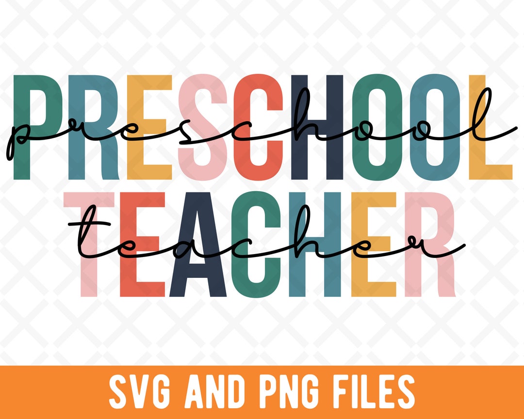 Preschool Teacher SVG, Preschool Teacher PNG, for Preschool Teachers ...