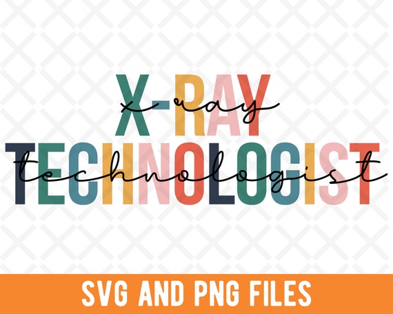 X-ray Tech SVG X-ray Tech PNG X-ray Technologist SVG for - Etsy