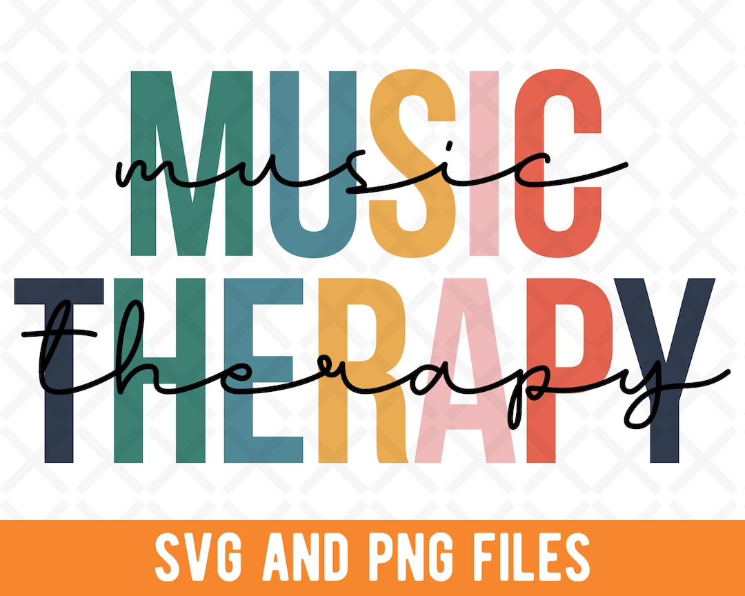 Music Therapy SVG, Music Therapy PNG, for Music Therapist, Music ...