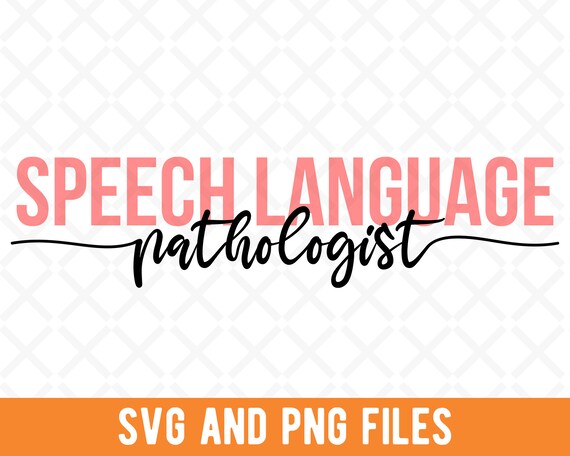 Speech Language Pathology Svg Speech Language Pathology Png - Etsy