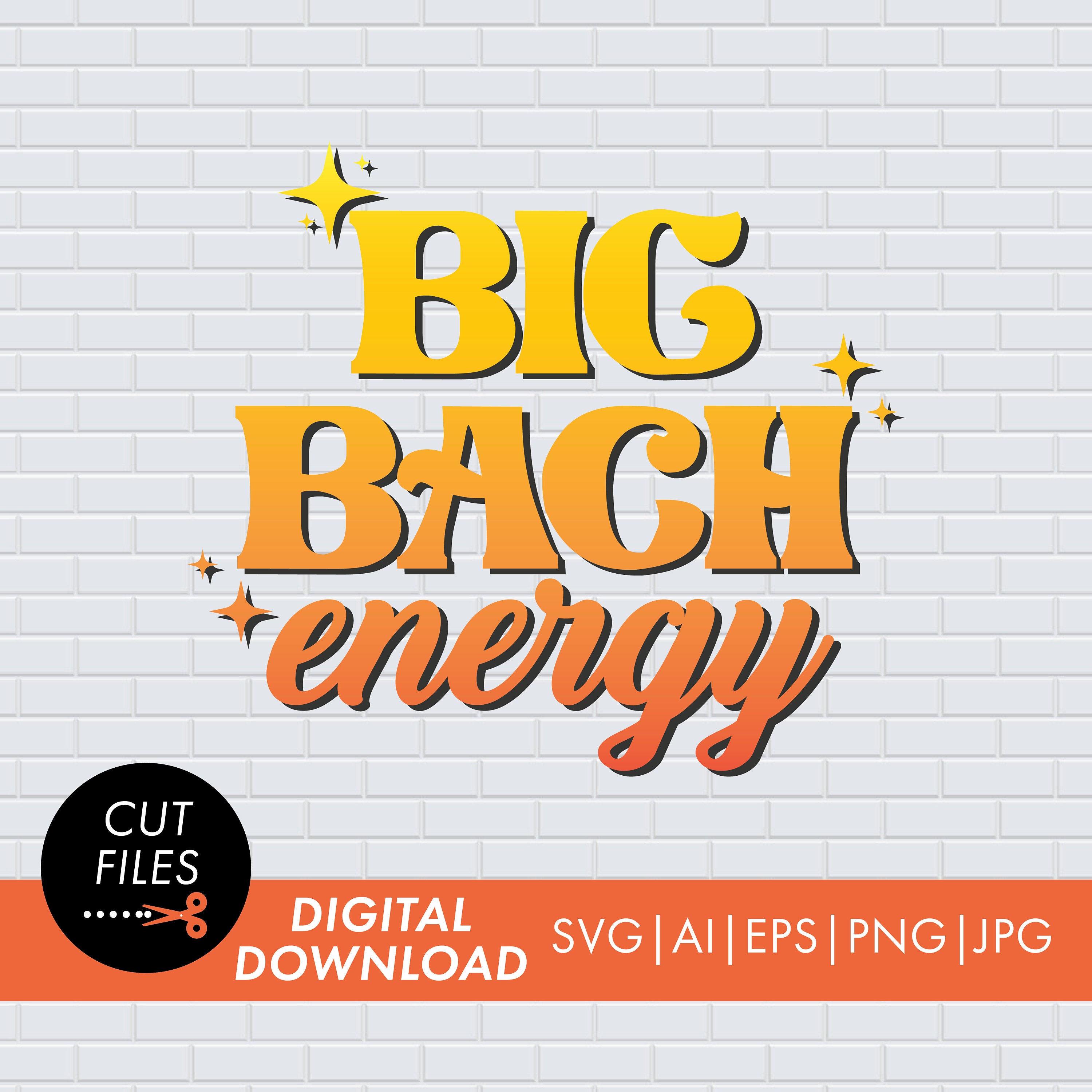 Big Bach Energy SVG Instant Digital Download Bachelorette - Etsy