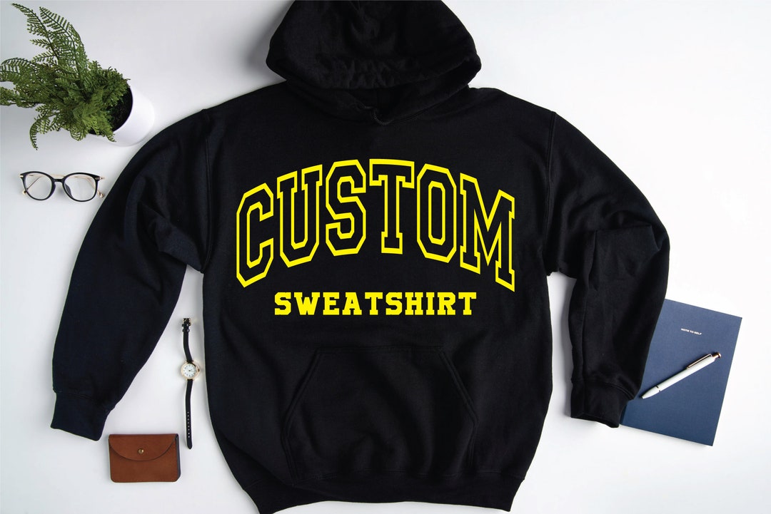 Personalized Hoodie, Custom Quote University College Sweatshirt, Custom ...