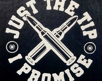 Just the Tip I Promise Decal - Etsy