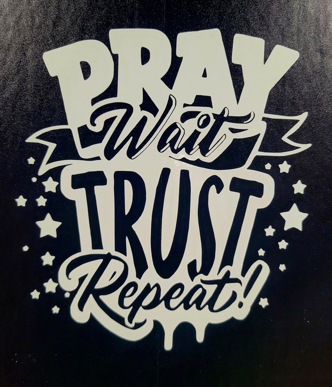 Pray Wait Trust Repeat - Etsy