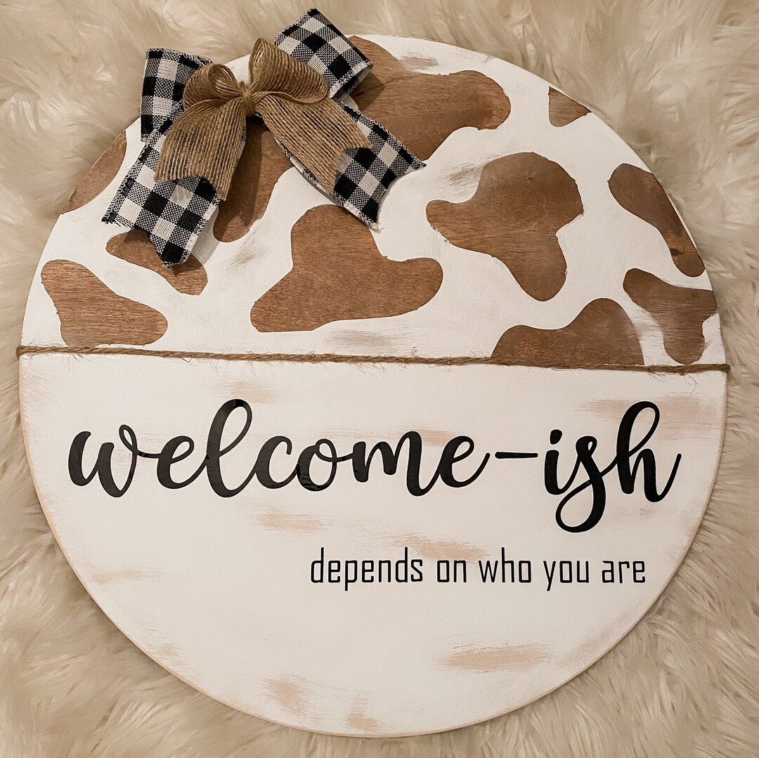 15 Inch Round Cow Print Welcome-ish Door Sign - Etsy