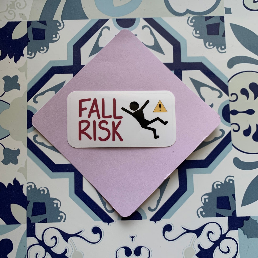 Fall Risk Vinyl Sticker || Fall Risk, Warning Sticker, Fall Warning ...
