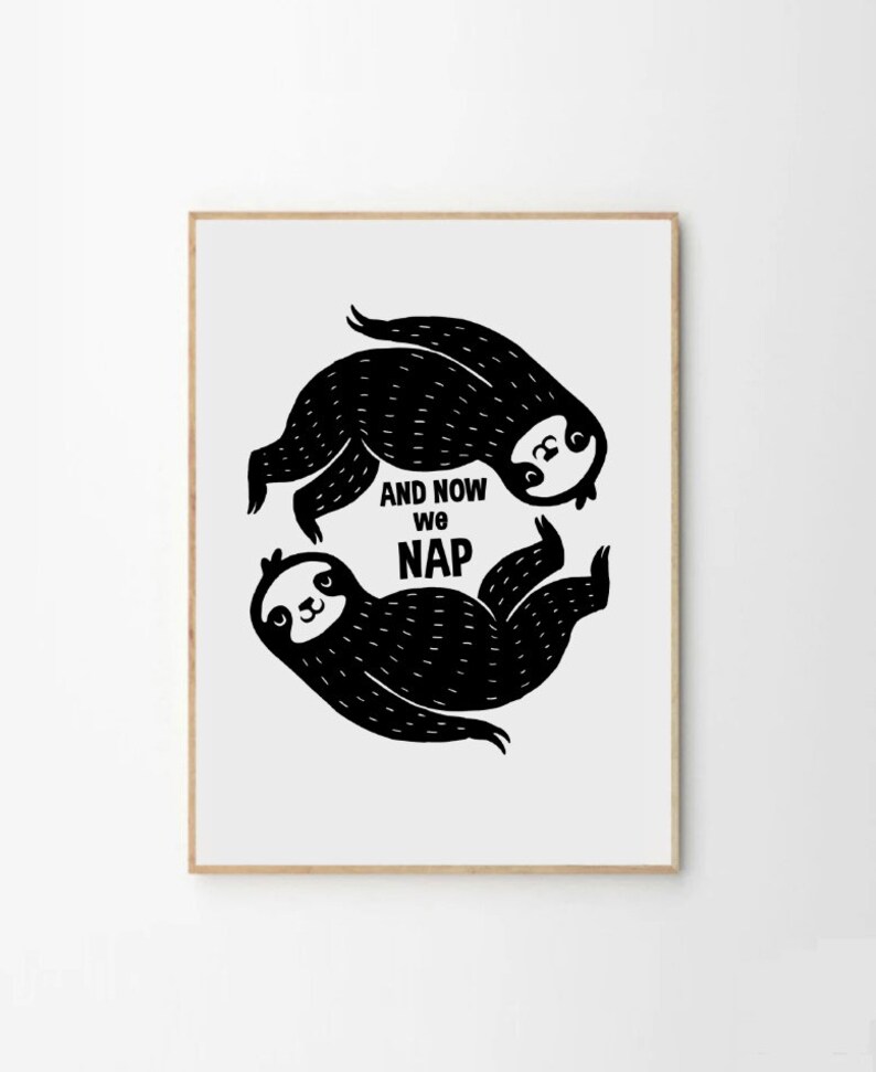 And Now We NAP Hand Illustrated Sloth Animal Art for Childrens Room, Nursery, Play Room, Kid Fun ...