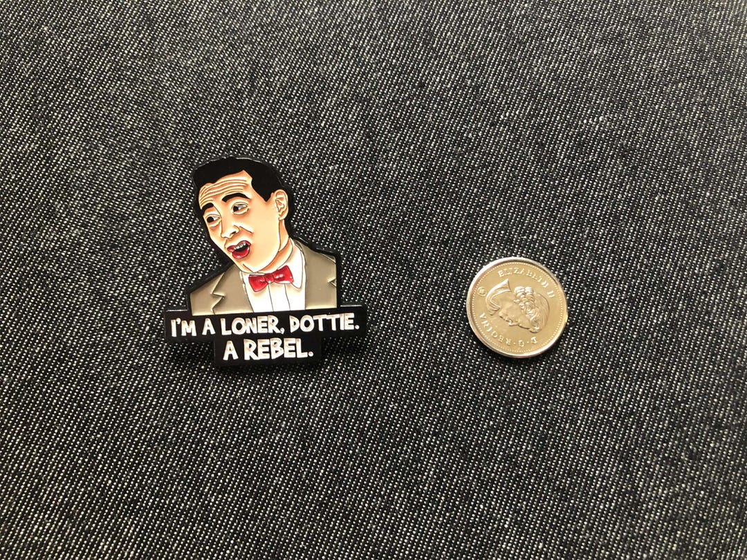 Pee-wee's Big Adventure- "i'm a Loner Dottie, a Rebel- Pee-wee Herman ...