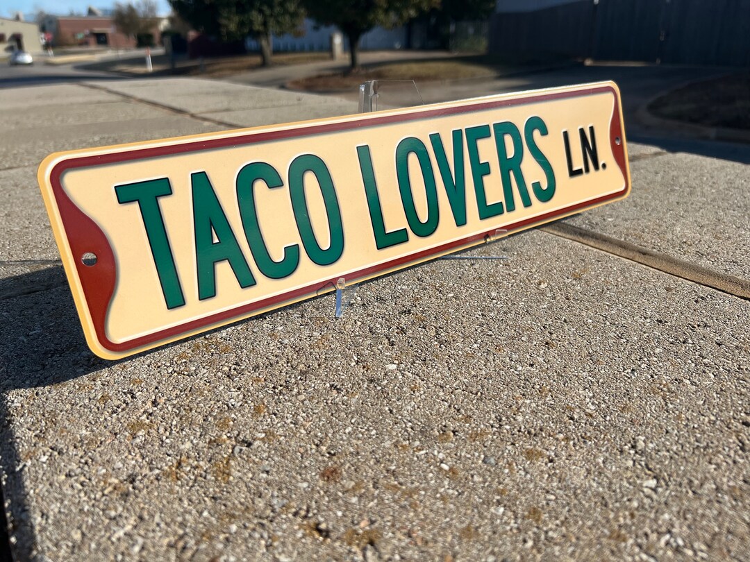 Tacos Lovers LN Street Sign Signage 18x4 Inches Perfect for Man Cave ...