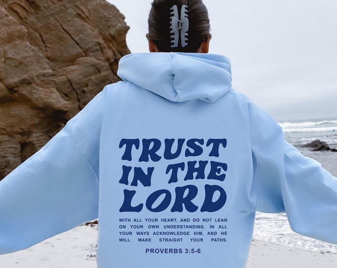 Trust in the Lord Hoodie, Bible Verse Christian Hoodie, Christianity ...