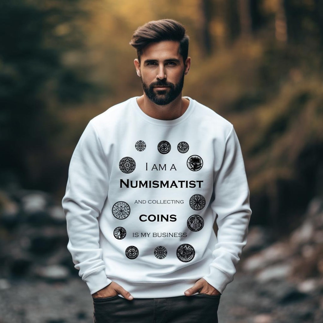 I Am a NUMISMATIST Svg Eps Png Vector Shirt - Etsy