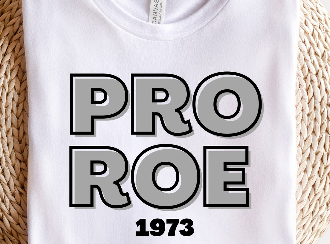 Pro Roe SVG Pro Choice SVG Pro Women SVG My Body, My Choice Abortion is ...