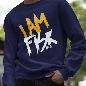 I AM Fisk - Nextgen - Fisk Bulldogs - Vintage Fisk HBCU Apparel, Fisk ...