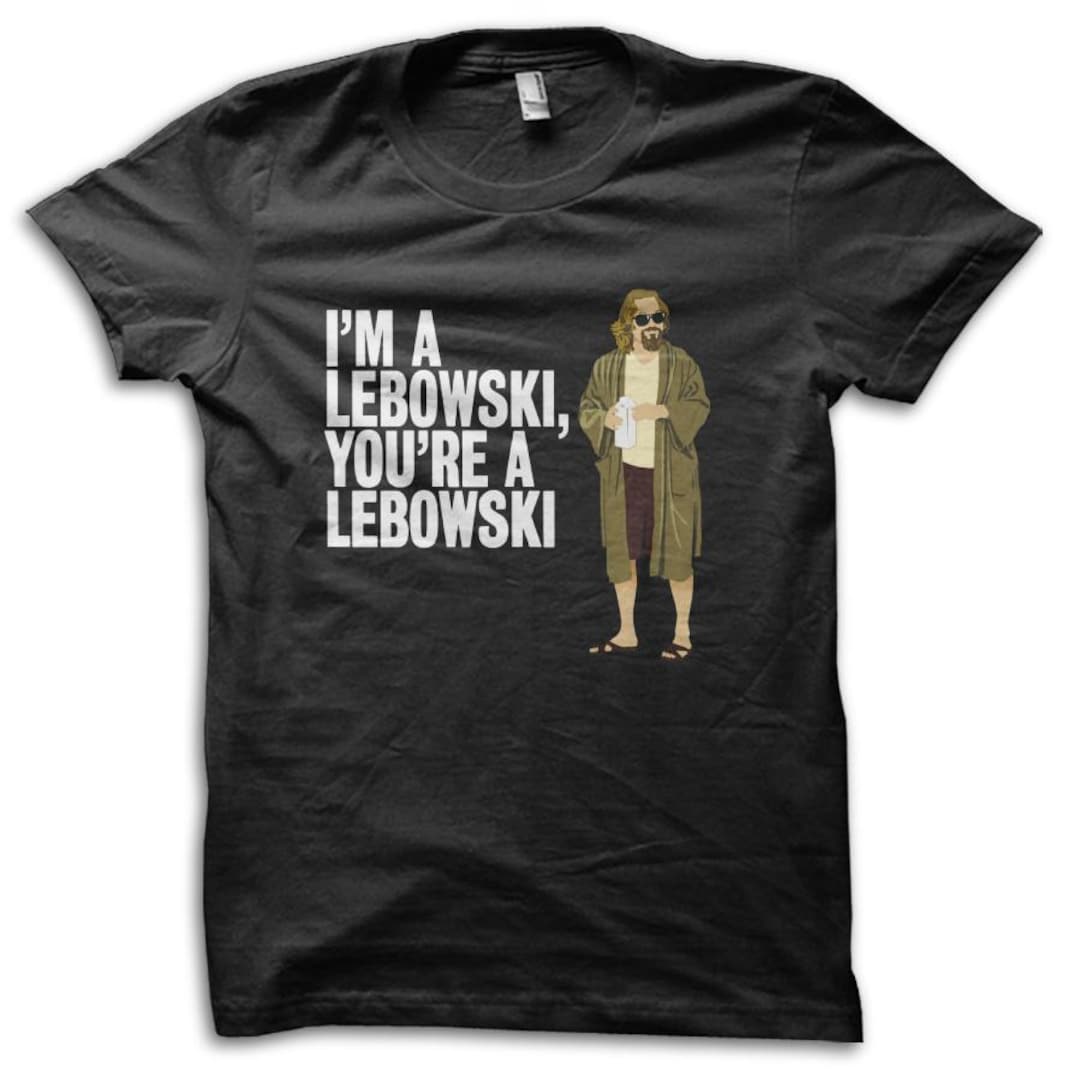 The Big Lebowski "i'm a Lebowski, You're a Lebowski" Cartoon Funny 90s ...