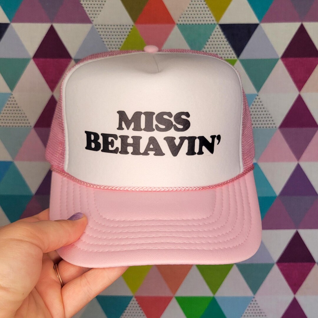Miss Behavin' Custom Trucker Hat | Funny Misbehaving Baseball Cap - Etsy