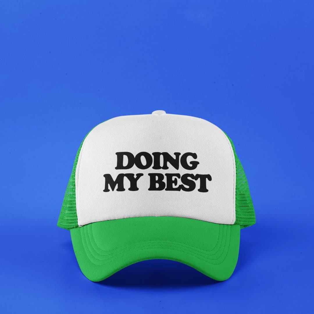 Doing My Best Custom Trucker Hat | Positivity Baseball Cap - Etsy