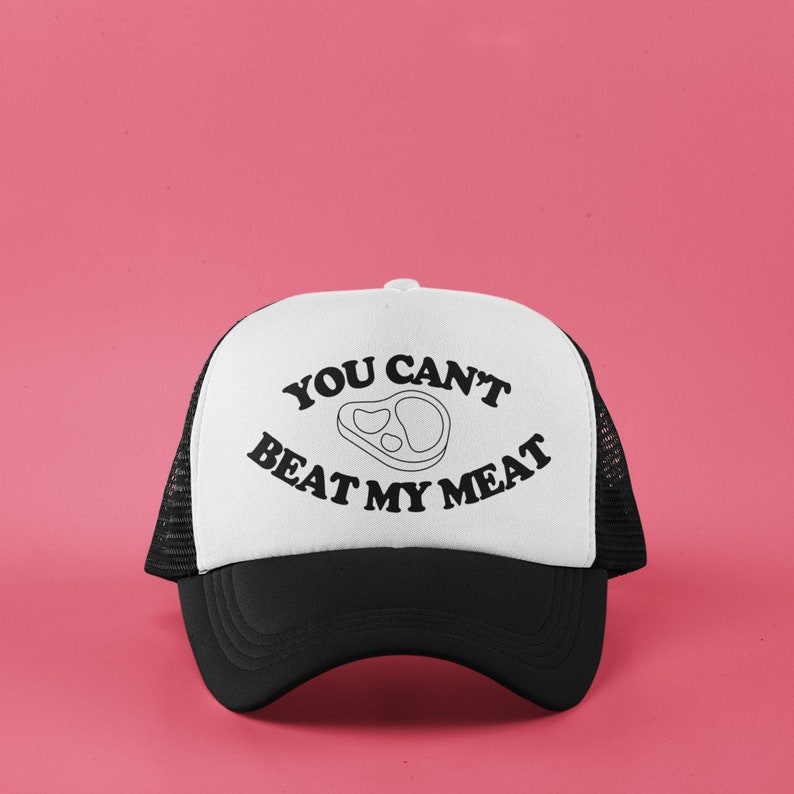 You Can't Beat My Meat Custom Trucker Hat Meat Smoker Hat for Dad - Etsy
