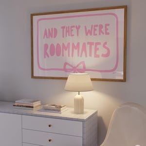 And They Were Roomates Print, Roommate Gifts, College Apartment Decor ...