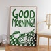 Good Morning Trendy Kitchen Prints, Breakfast Wall Art, Coffee ...