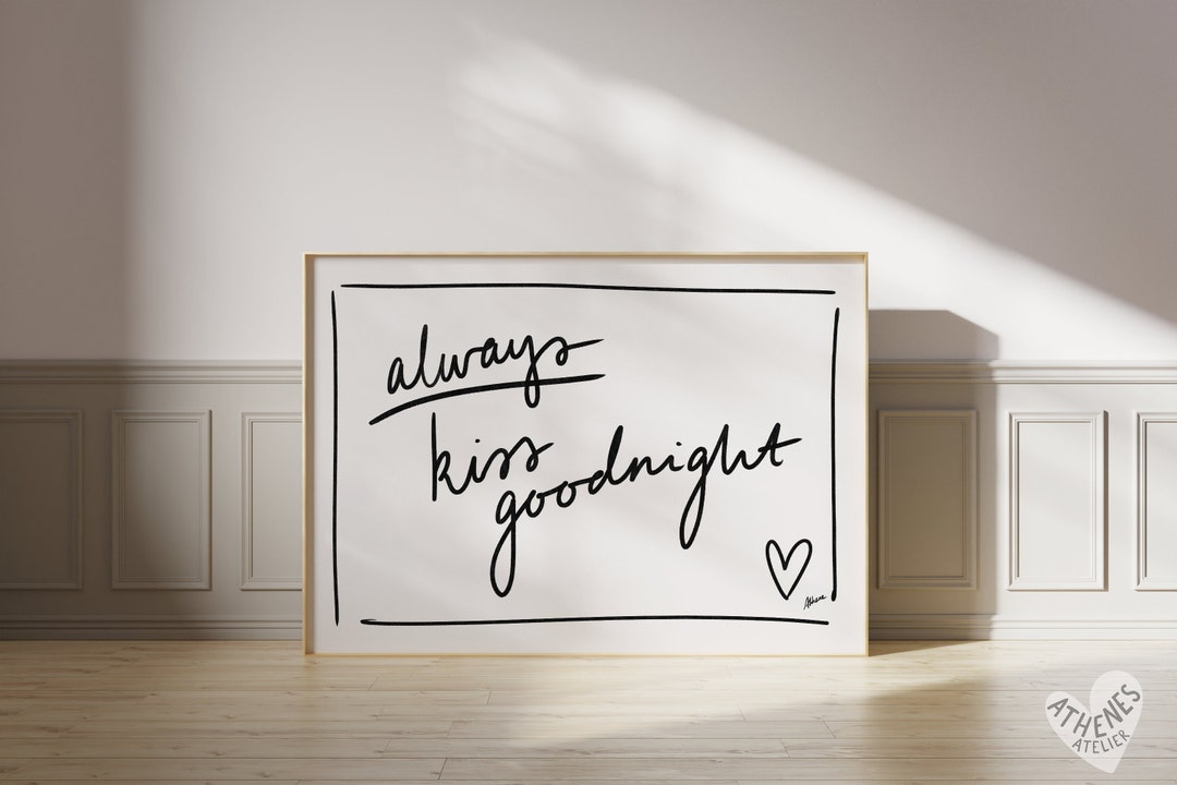 Always Kiss Goodnight Print, Above Bed Horizontal Print, Aesthetic ...