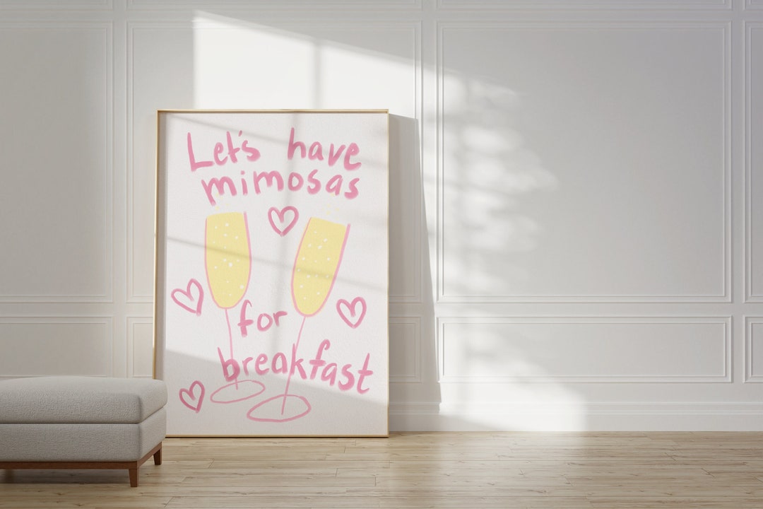 Mimosas for Breakfast | Mimosa Poster, Pink Cocktail Poster, Fun Bar ...