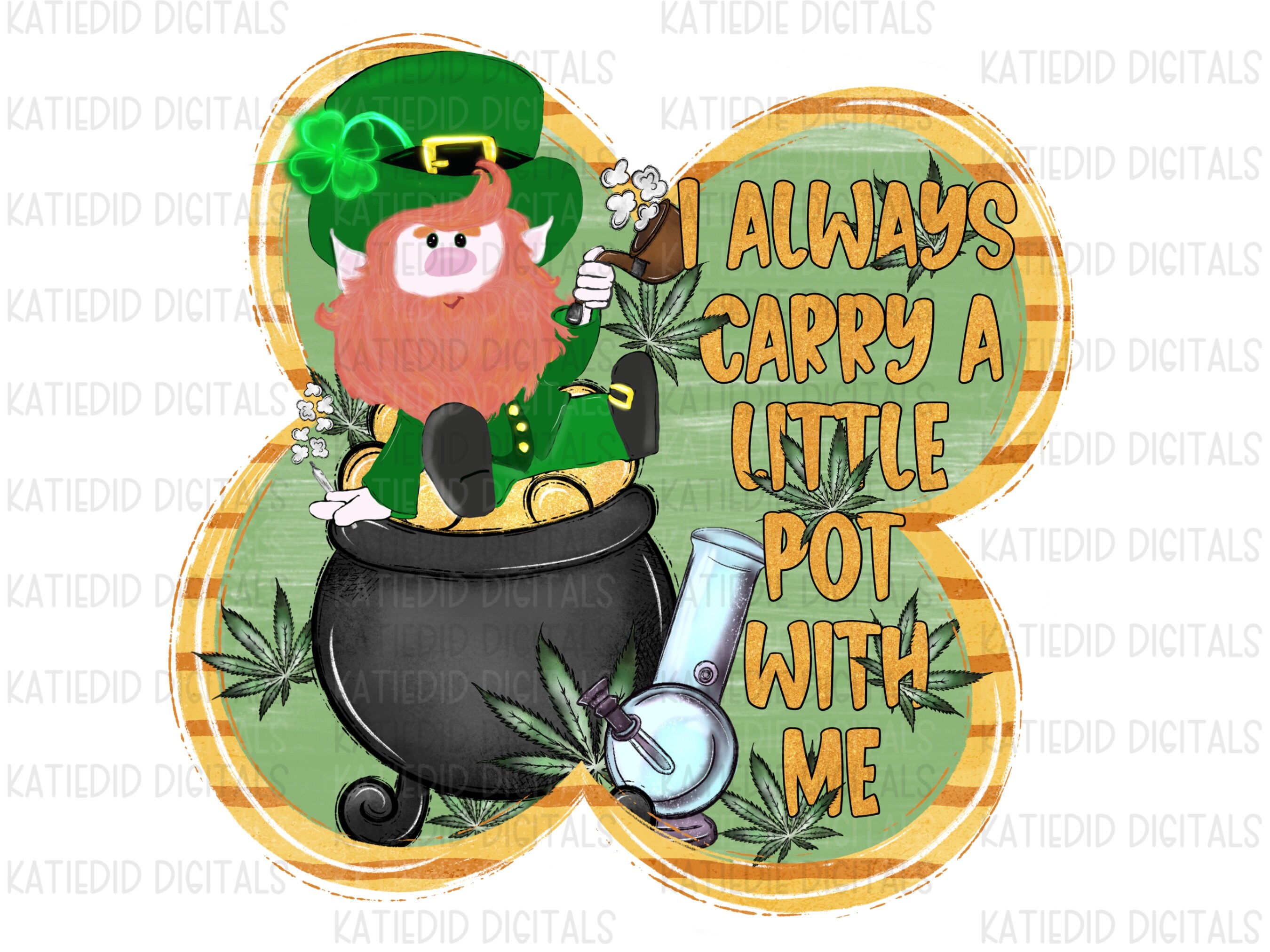 I Always Carry a Little Pot With Me PNG Funny Digital - Etsy