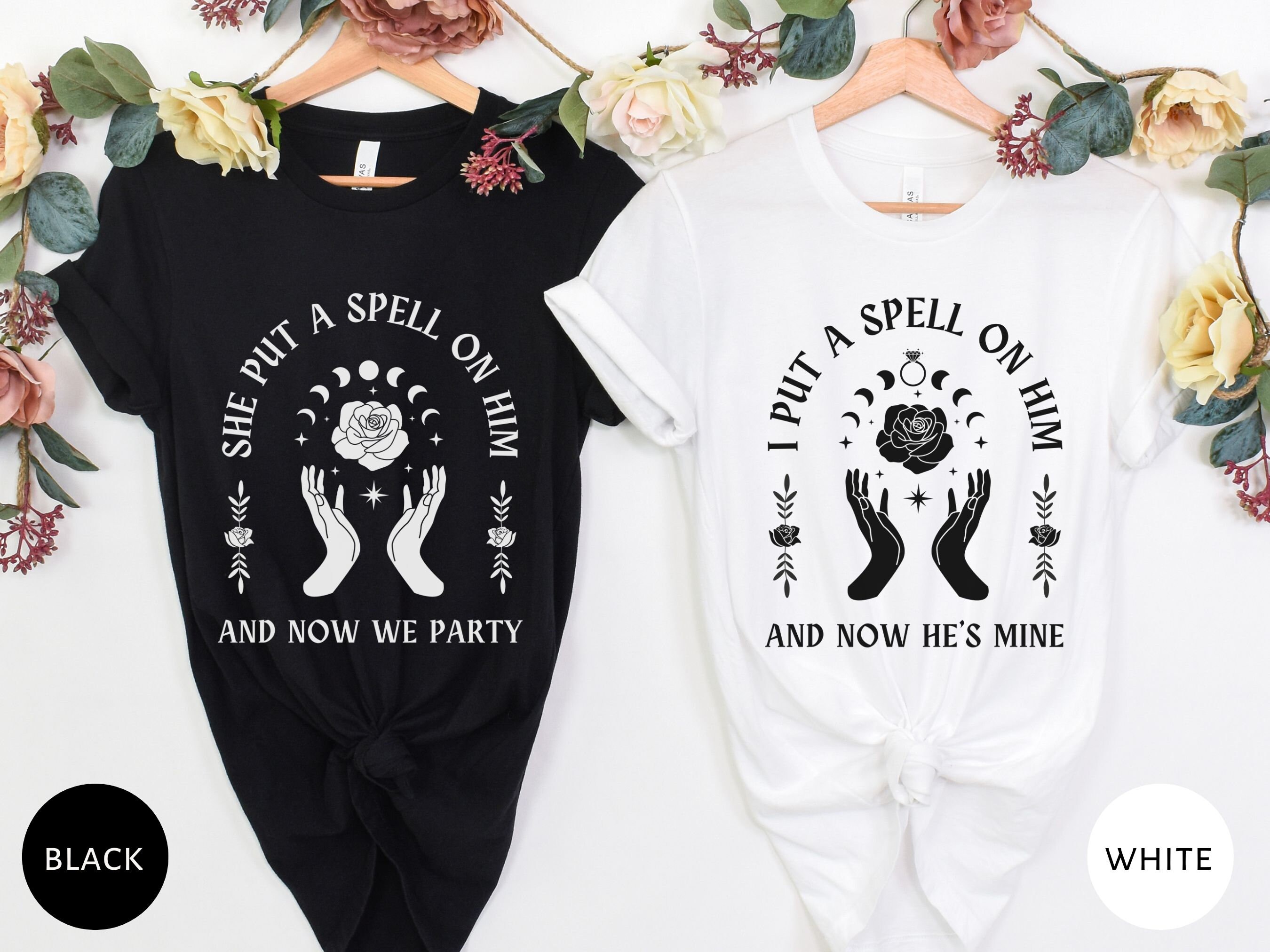 I Put A Spell on Him Bachelorette Shirts, Witchy Goth Mystical Bridal ...