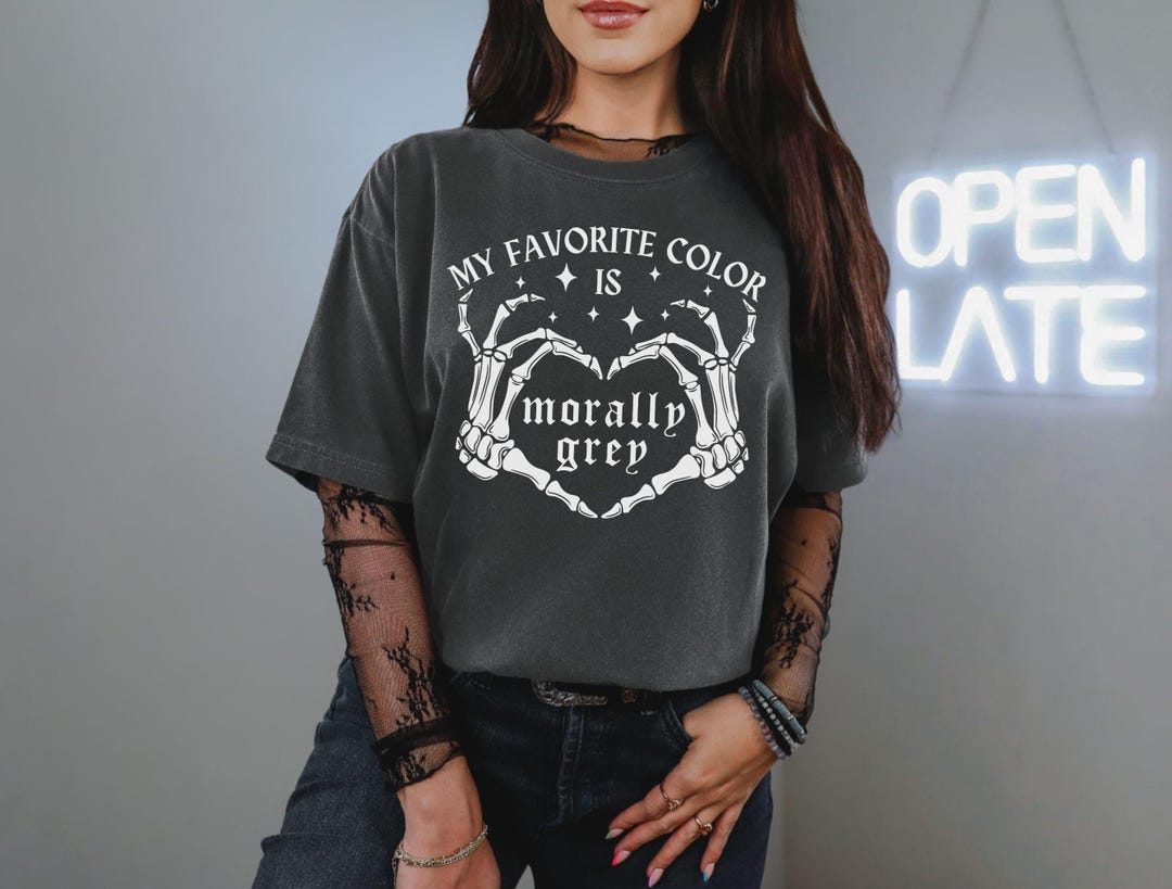 My Favorite Color is Morally Grey Comfort Colors Tee, Fanfiction ...