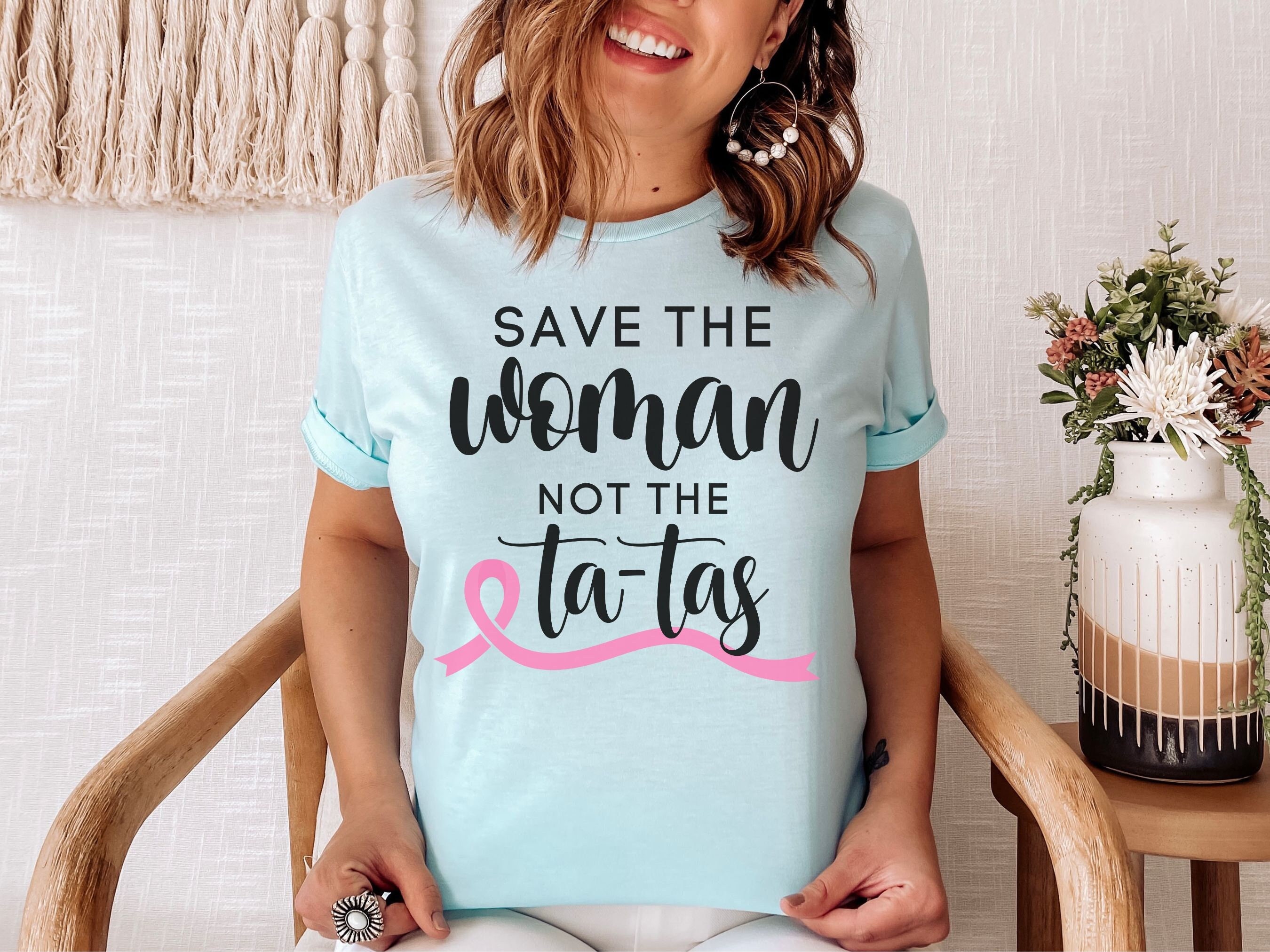 Save the Woman Not the Tatas Shirt Breast Cancer Awareness - Etsy