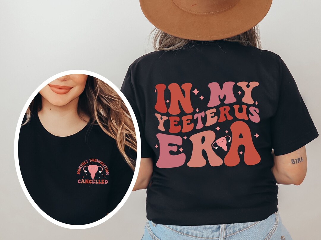 Funny Hysterectomy in My Era Shirt, Yeeterus Tee, Post Surgery Uterine ...