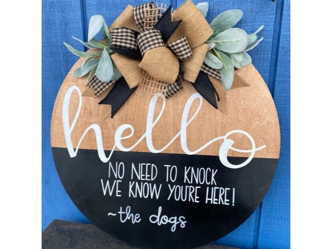 Round Door Hanger Signs | Dog Signs | Front Door Pet Signs | No Need to ...