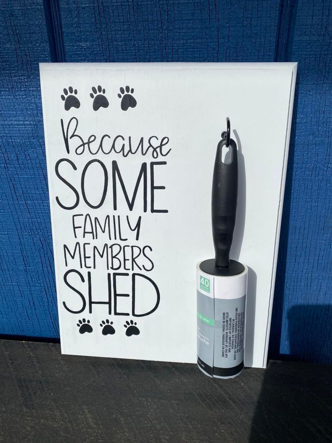 Some Family Member Shed Sign | Pet Lint Roller Sign | Pet Signs for the ...