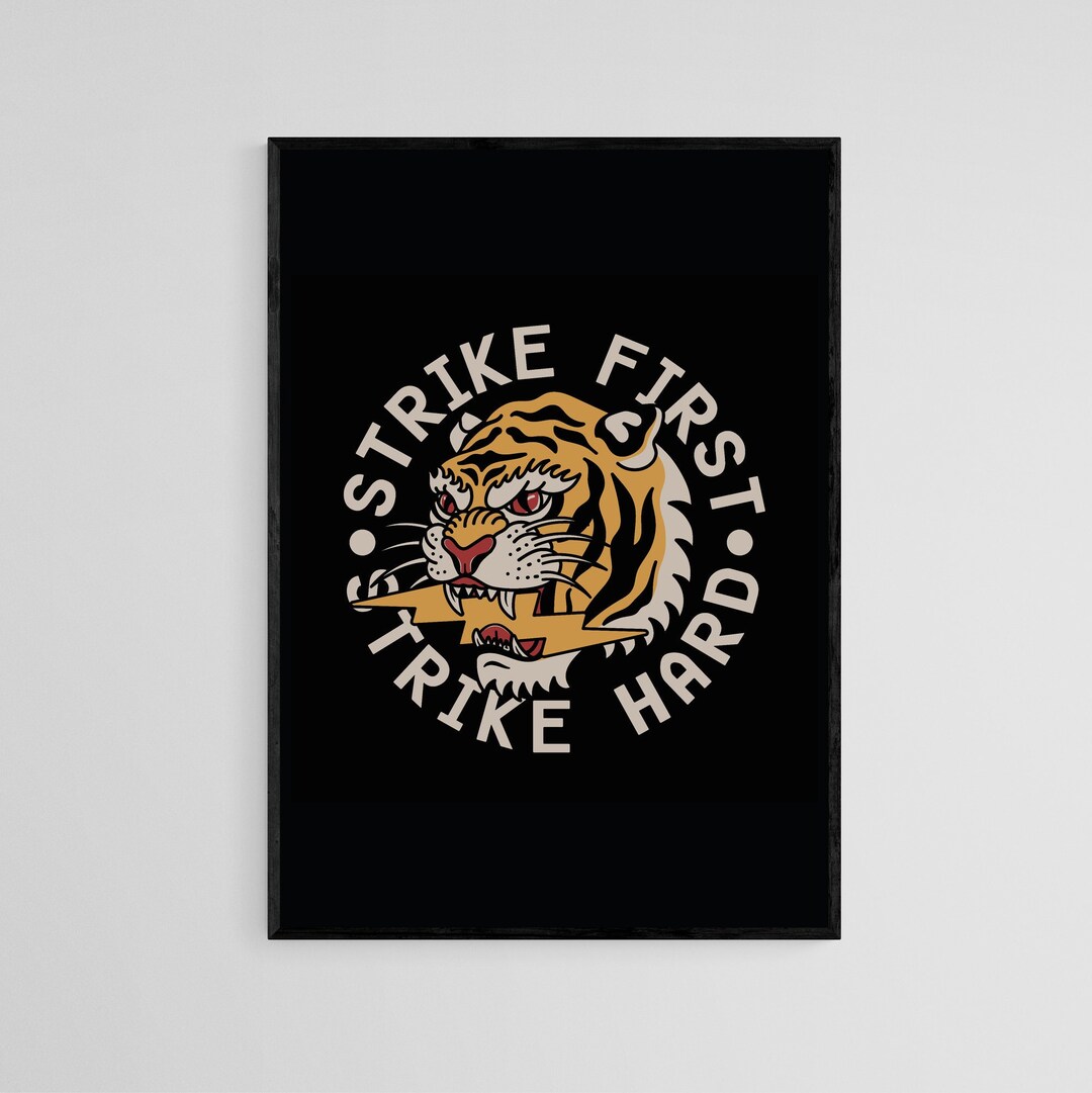 Strike Fast Strike Hard Tiger Tattoo Style Wall Art Print | Tattoo ...
