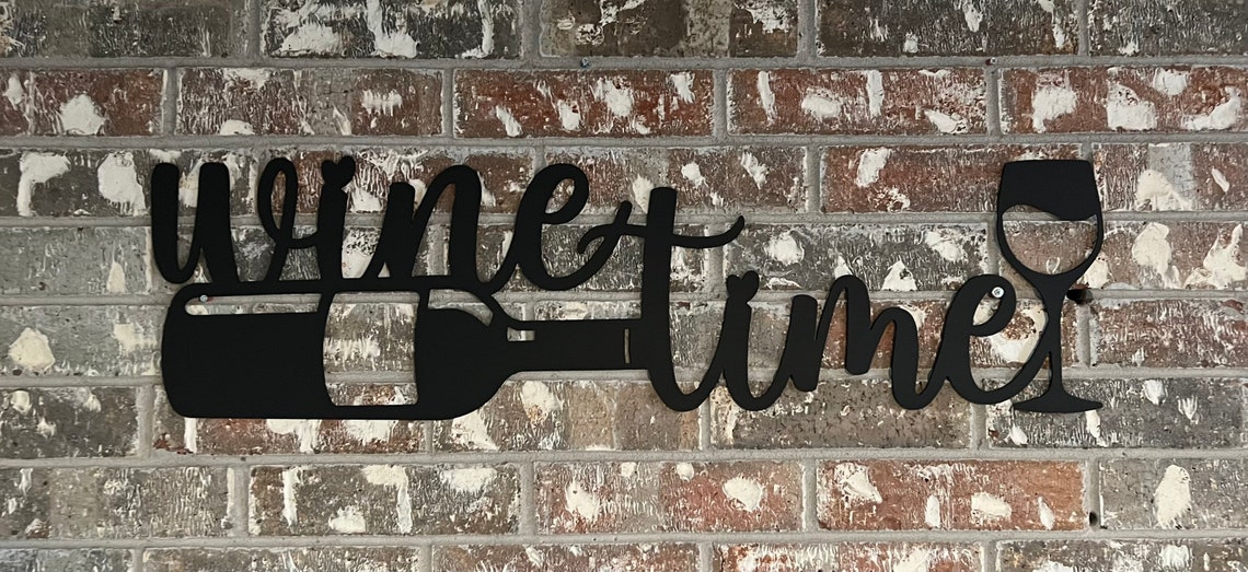 Wine Time Metal Art Wine Time Metal Sign Kitchen Decor - Etsy