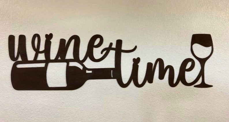 Wine Time Metal Art Wine Time Metal Sign Kitchen Decor - Etsy