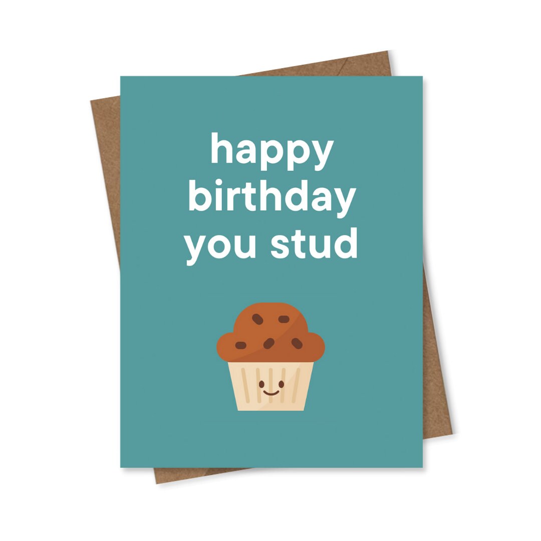 Happy Birthday Stud Muffin, Birthday Card, 4.25in X 5.5in, Funny, Cute ...