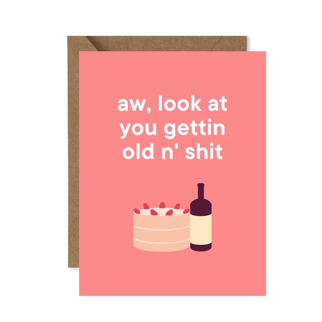 Gettin Old, Birthday Card, 4.25in X 5.5in, Funny, Cute - Etsy