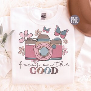 Focus on the Good Png Sublimation Downloads Boho Png - Etsy
