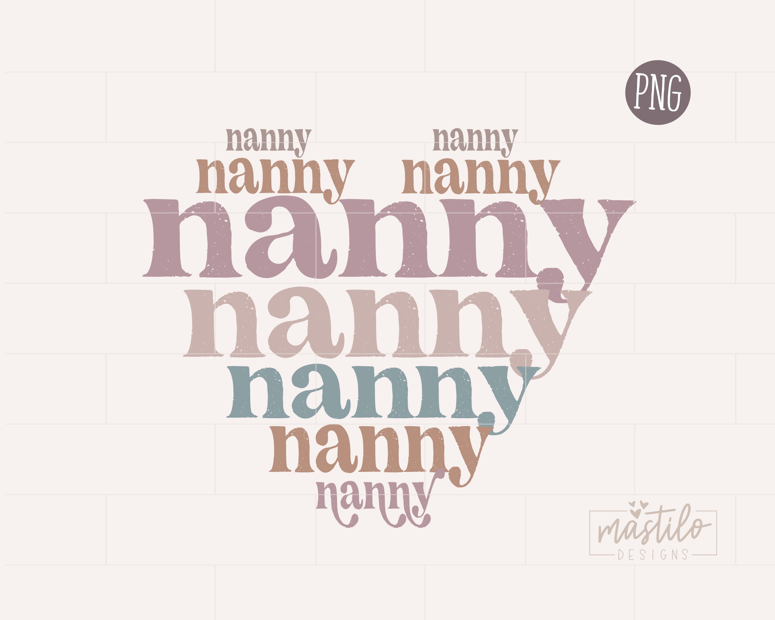 Nanny PNG Nanny Sublimation PNG Stacked Nanny Sublimation - Etsy
