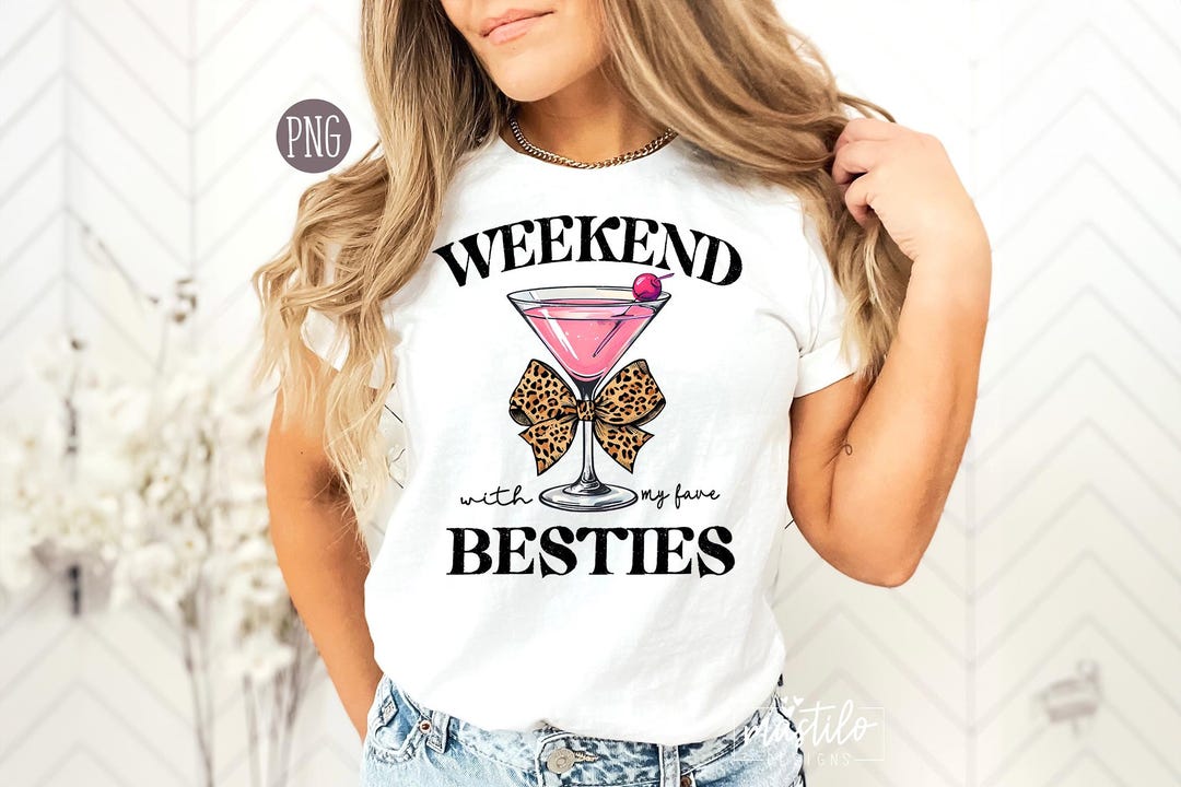 Girl's Weekend 2025 Png, Let's Go Girls Png, Girls Weekend T-shirt ...