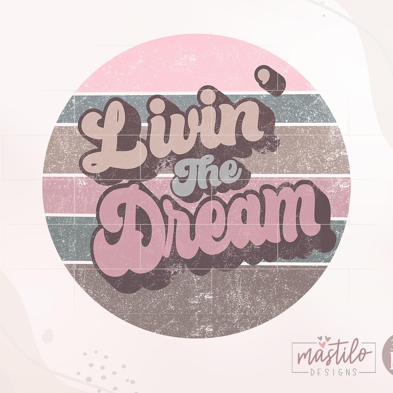 Livin the Dream - Etsy