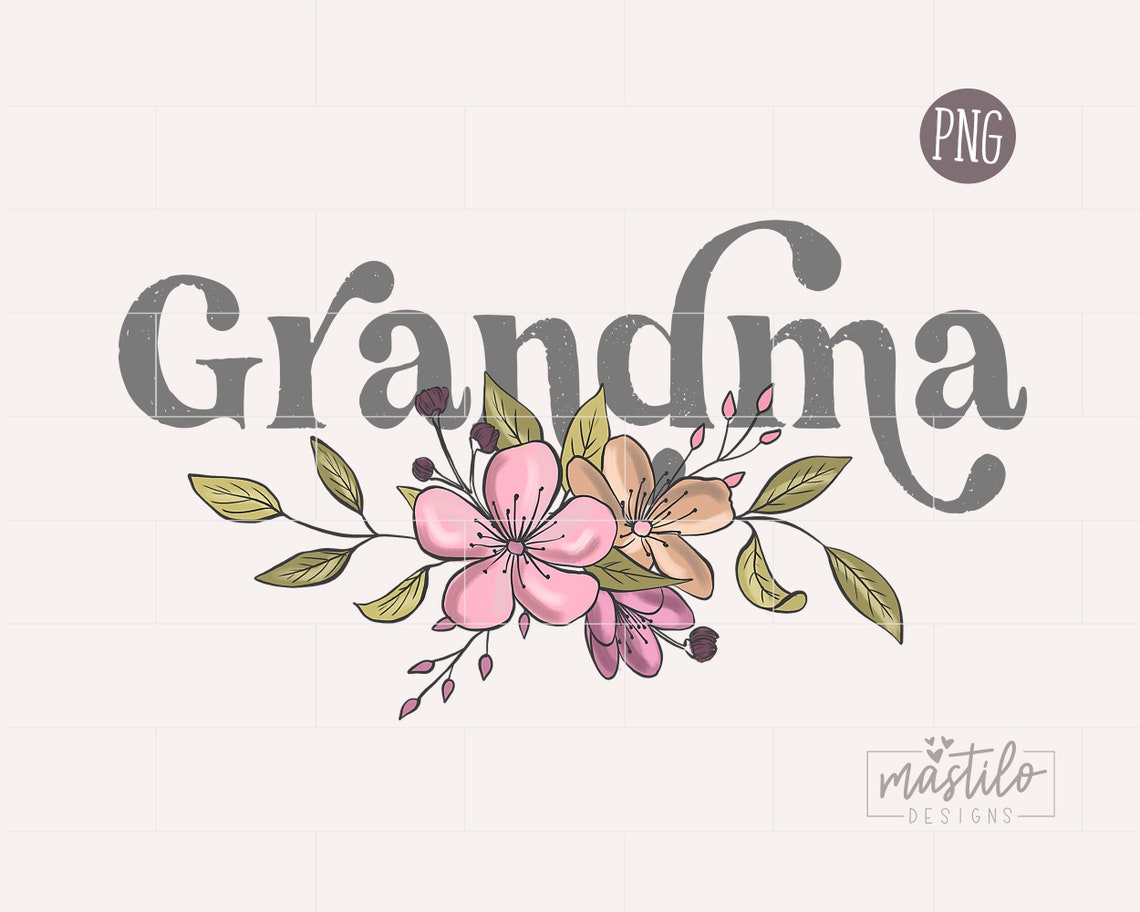 Grandma Png Floral Grandma PNG Floral Sublimation Design | Etsy