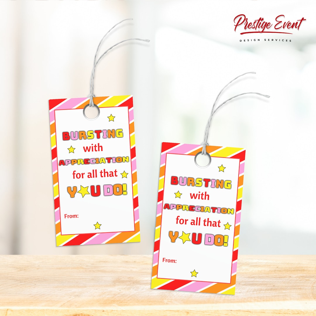 Teacher Appreciation Gift Tag: Bursting With Appreciation (digital ...