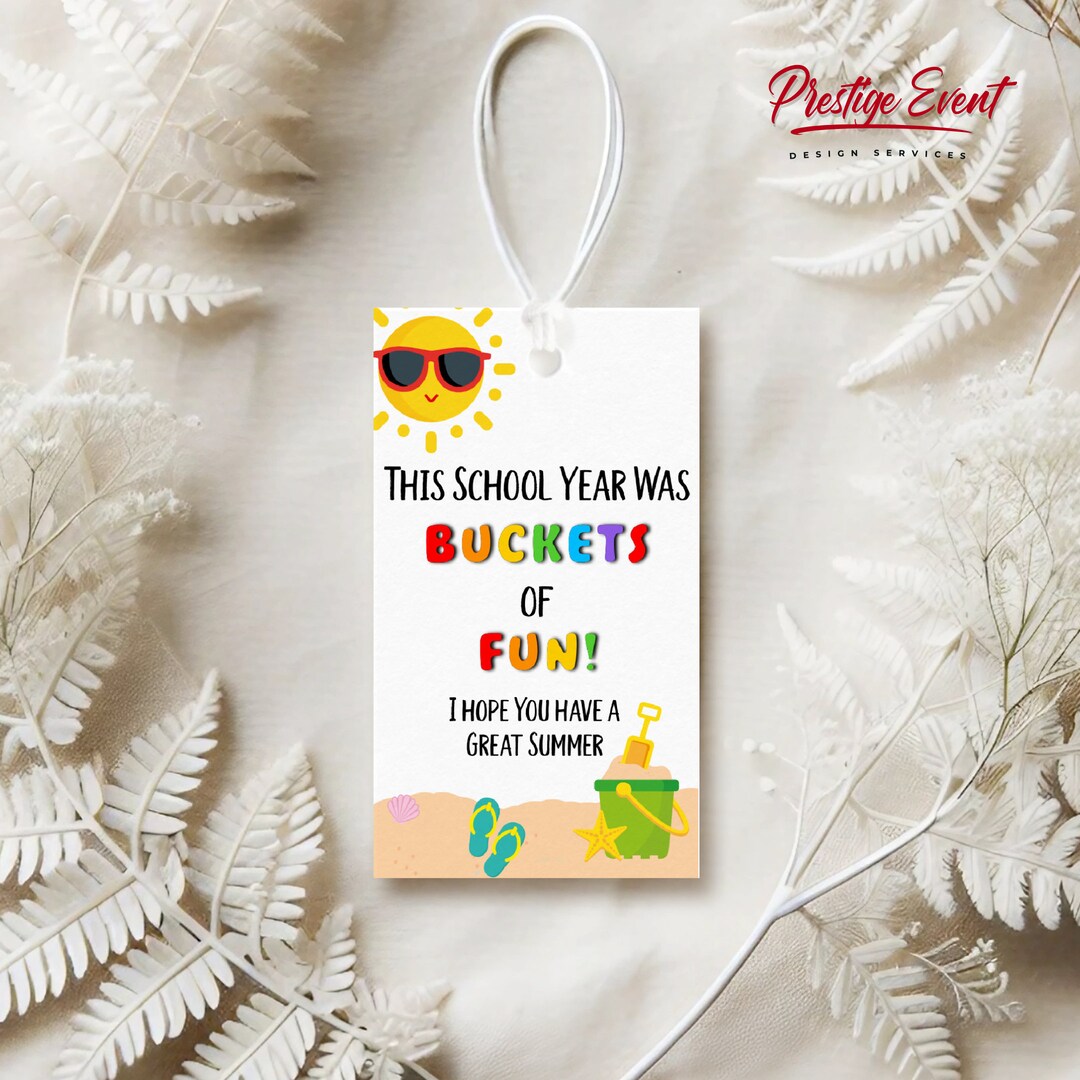 Buckets of Fun Tag, Summer Break Gift Tag, Last Day of School Favor Tag ...
