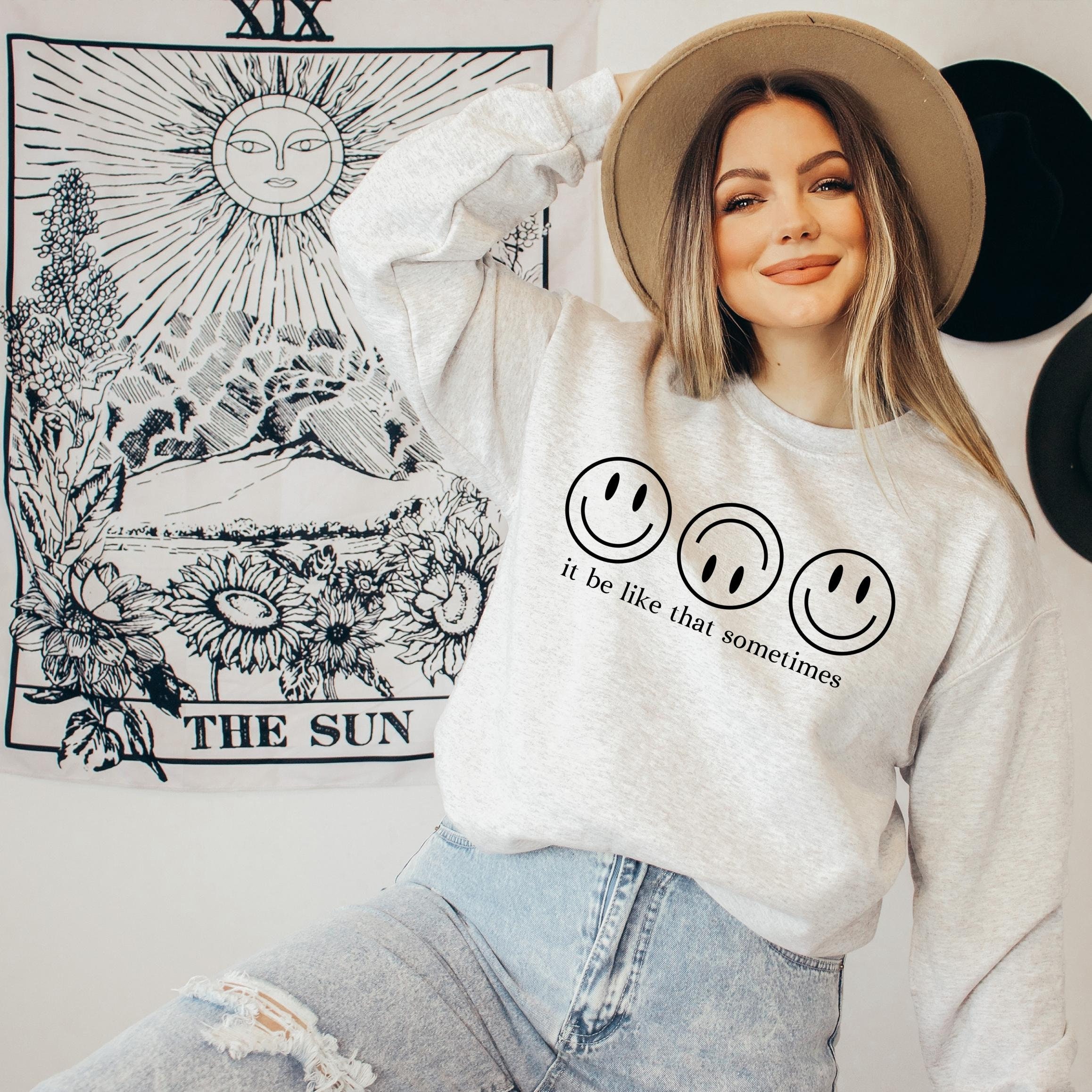 It Be Like That Sometimes Smiley PNG | Trendy Funny T-shirt PNG | SVG ...