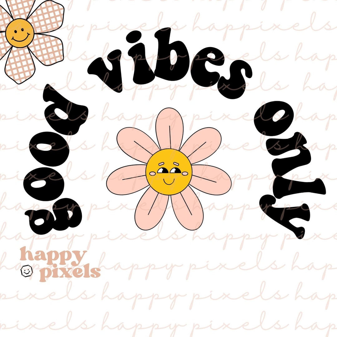 Good Vibes Only Groovy Daisy PNG, Spring Summer Retro Hippie PNG ...